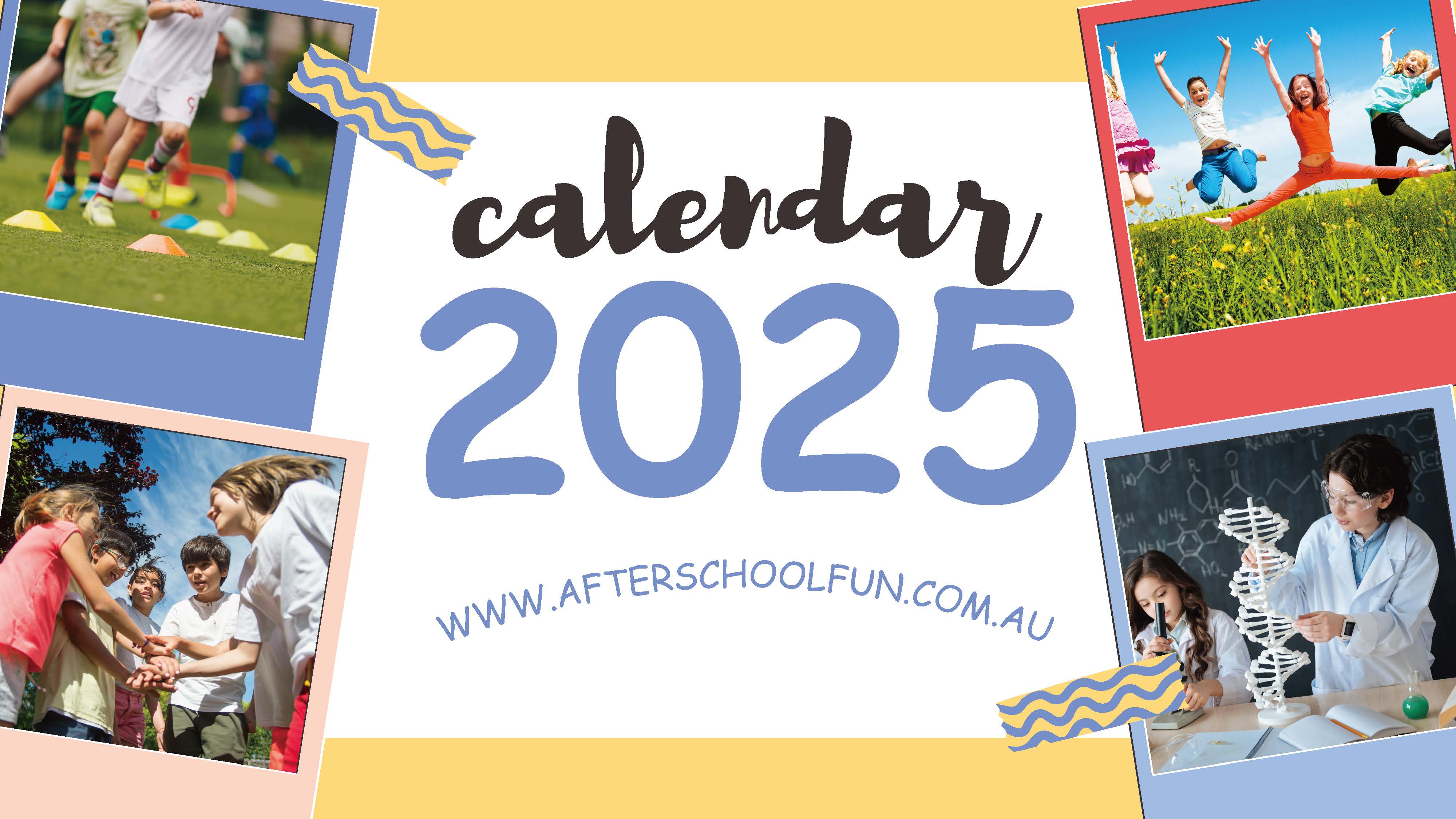 Afterschool Fun Event Canlendar 2025